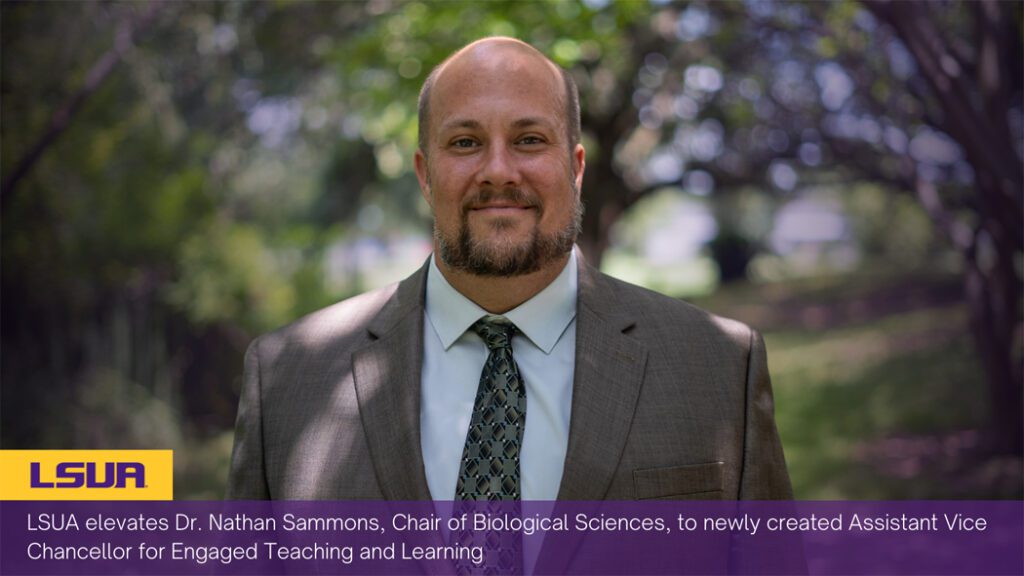 LSUA NAMES DR. NATHAN SAMMONS ASSISTANT VICE CHANCELLOR FOR ENGAGED ...